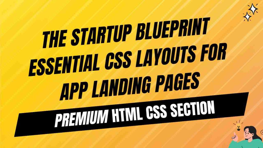 The Startup Blueprint: 10 Essential CSS Layouts for App Landing Pages ...